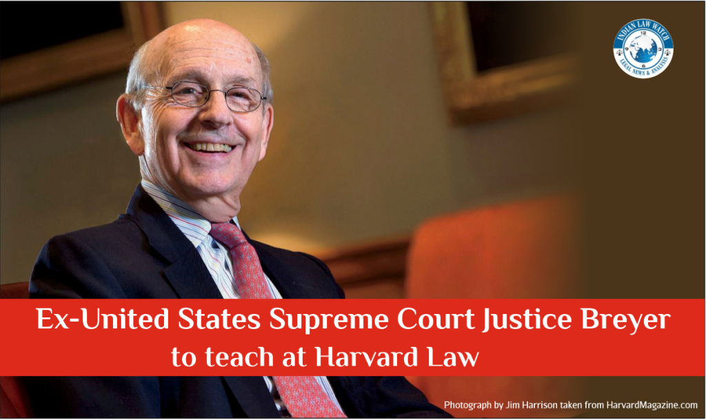 Ex-U.S. Supreme Court Justice Breyer to teach at Harvard Law - Indian ...
