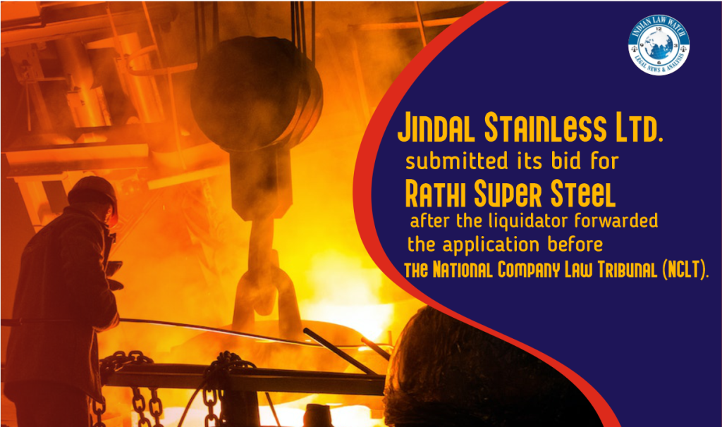 NCLAT allows Jindal Stainless to bid for Rathi Super Steel
