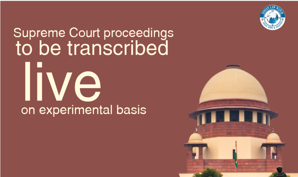 live transcription of Supreme Court proceedings