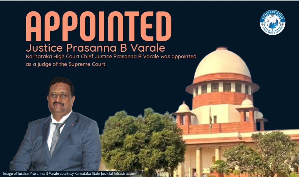 Karnataka HC Chief Justice Prasanna B Varale appointed to SC