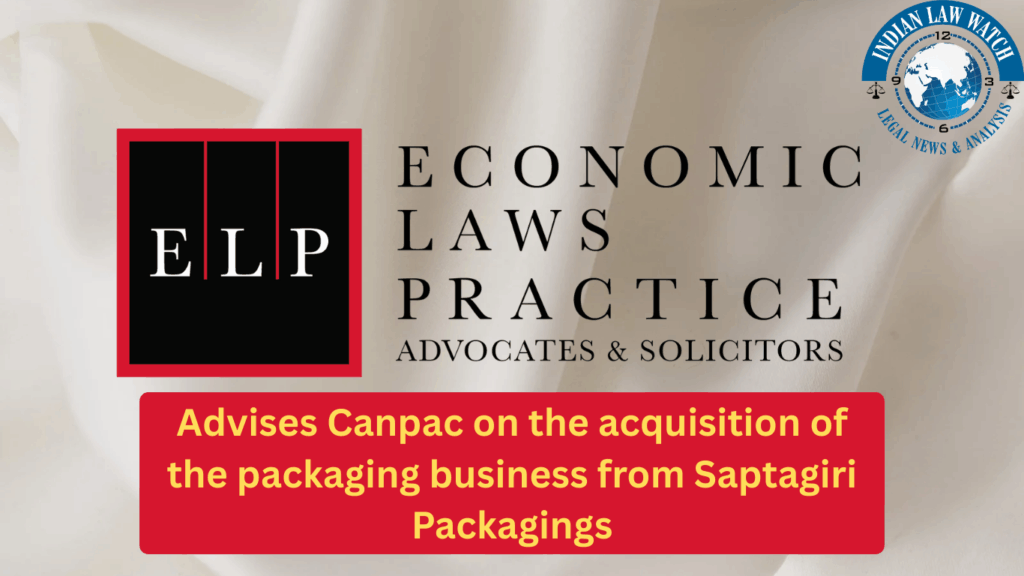 ELP advises Canpac on the acquisition of the packaging business from ...